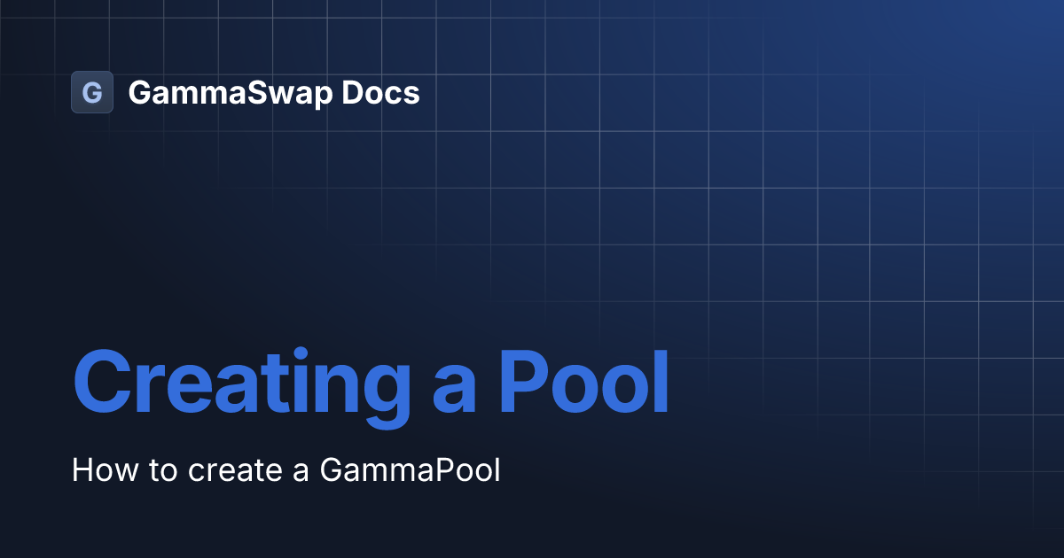 Creating a Pool | GammaSwap Docs