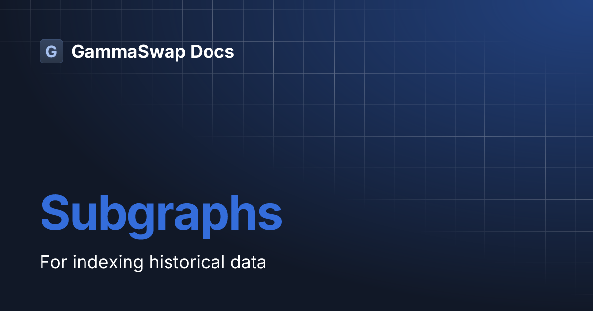 Subgraphs | GammaSwap Docs