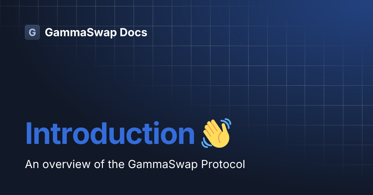 Introduction 👋 | GammaSwap Docs