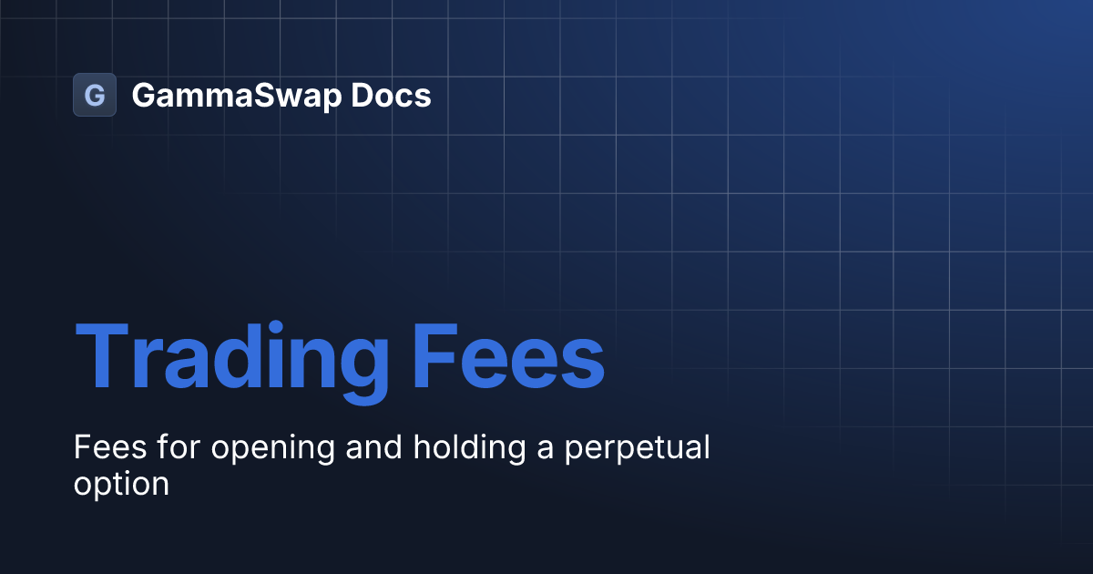 Trading Fees | GammaSwap Docs